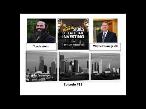 Yonah Weiss Untold Stories of Real Estate Investing Podcast Maximize Real Estate Investment Returns