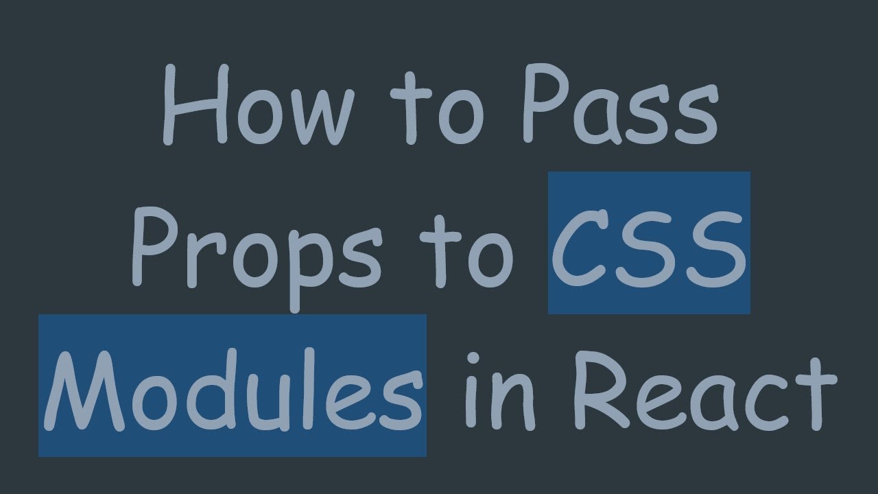 How to Pass Props to CSS Modules in React
