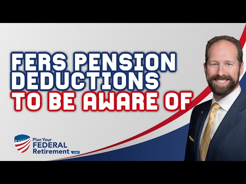 FERS Pension Deductions | How Much Money Will You Get in Retirement?