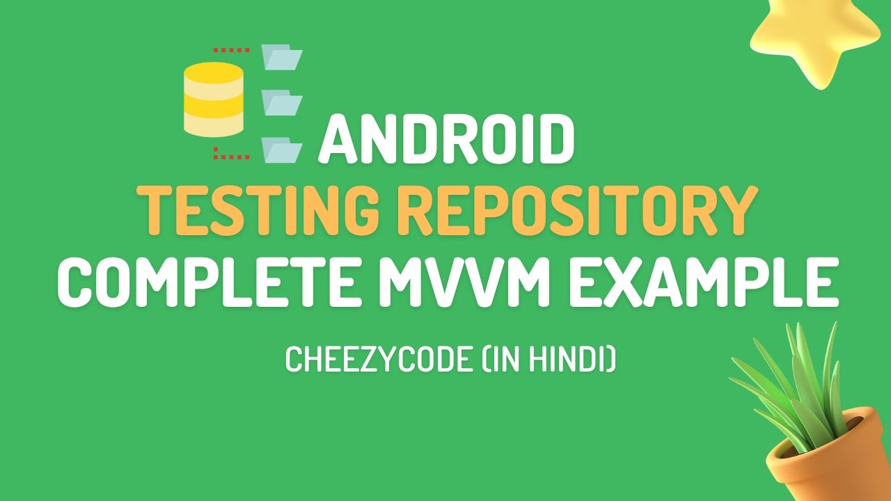 Android Testing Repository - MVVM Unit Testing Tutorial | CheezyCode - Hindi