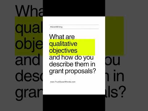Grant Writing Tip 09: How to write qualitative objectives (outcomes) for grant proposals? #grants