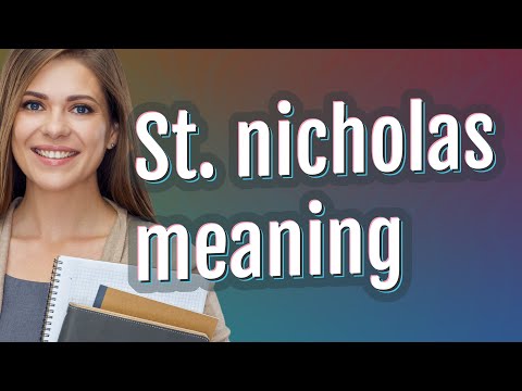 St. nicholas | meaning of St. nicholas