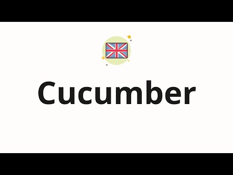 How to pronounce Cucumber