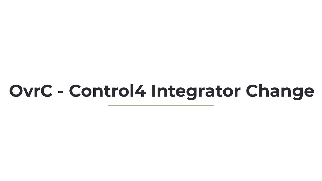 OvrC - Control4 integrator change