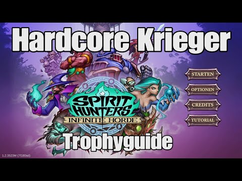 Hardcore Krieger Trophy & Achievement Guide english sub Spirit Hunters Infity Horde