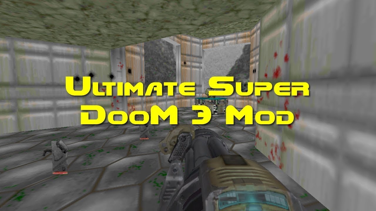 Ultimate Super DooM 3 Mod