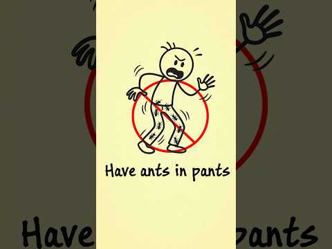 What does " I Have Ants In My Pants" mean? | learn English in 10 Seconds