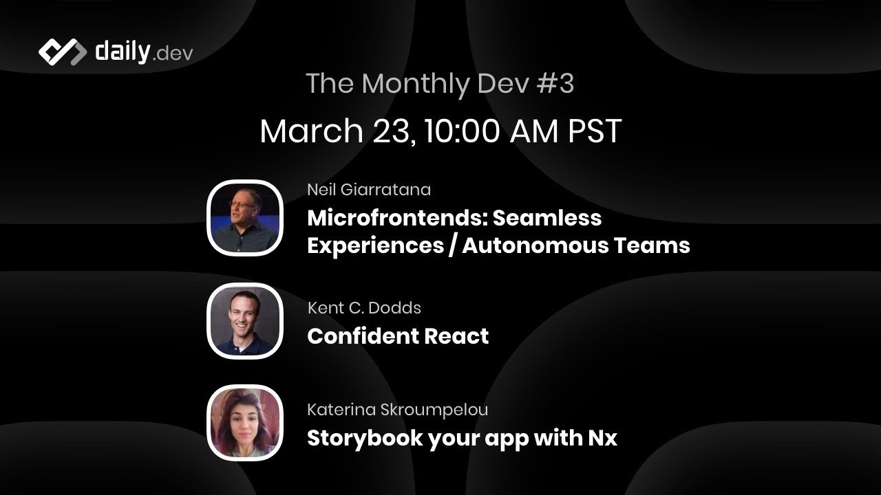 The Monthly Dev #3: Microfrontends, Confident React and Storybooking with Nx2021)