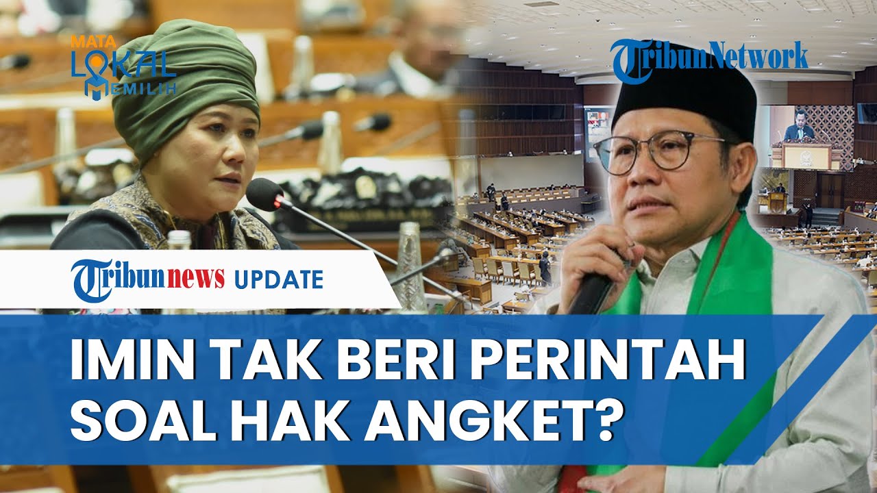Selain Tak Hadir di Rapat DPR, Cak Imin Tak Beri Perintah ke Kader PKB soal Pengajuan Hak Angket ...
