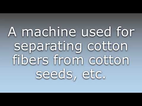 What does Cotton gin mean?