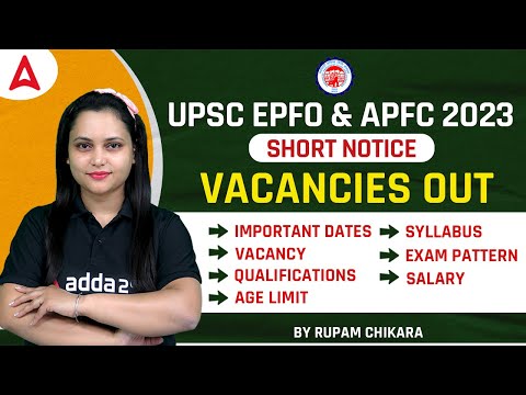 UPSC EPFO 2023 Notification | APFC & EO Exam Date, Syllabus, Pattern, Salary and Qualification