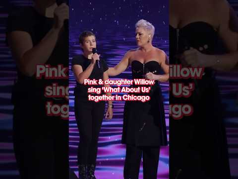 Pink and 13-year-old daughter Willow sing โWhat About Usโ