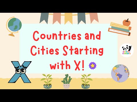 Countries & Cities Starting with X | Fun Geography for Kids