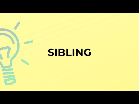 What is the meaning of the word SIBLING?