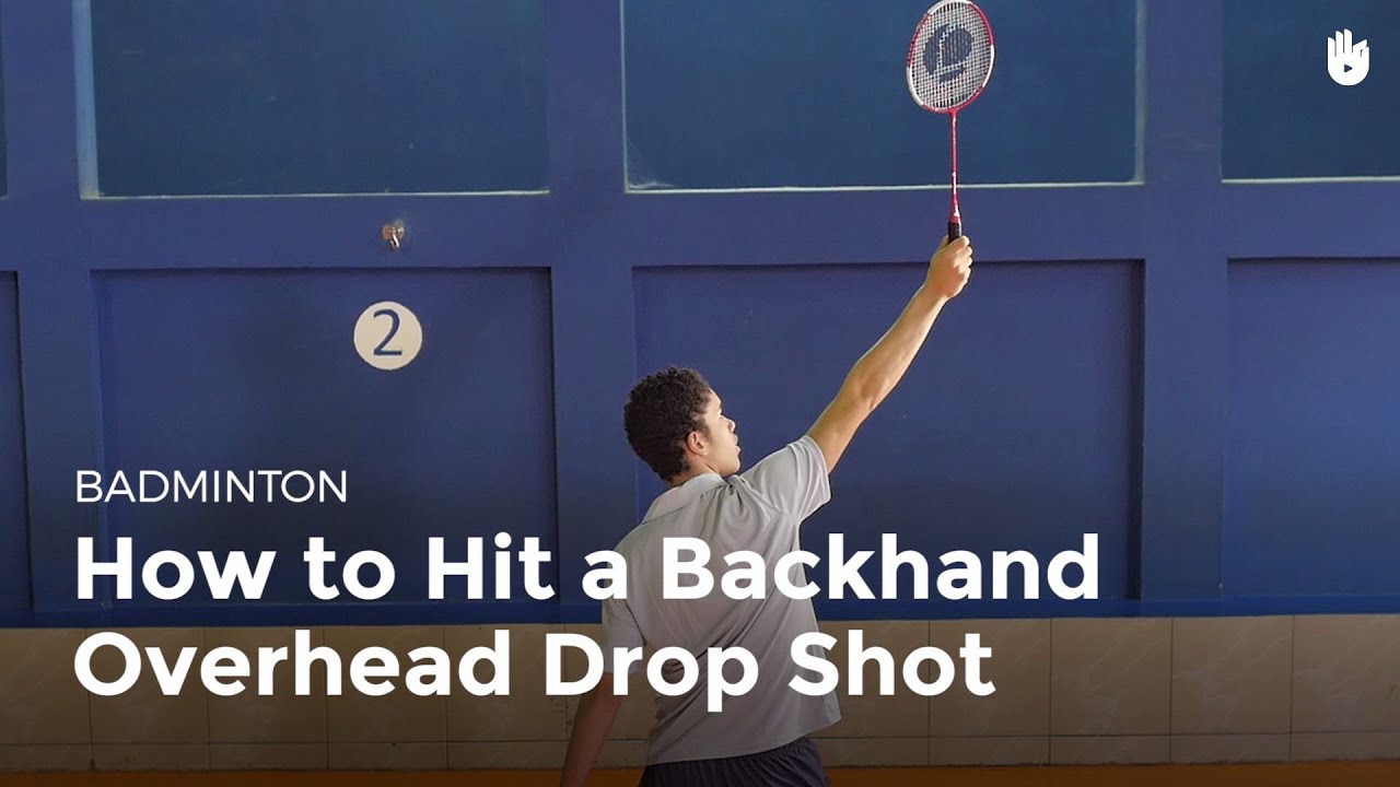 How to Hit a Backhand Overhead Drop Shot - How to Play Badminton | Sikana How to Hit a Backhand Overhead Drop Shot - How to Play Badminton | Sikana