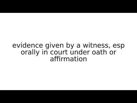 testimony #legal #term #terms #english #meaning #meanings #definition #definitions