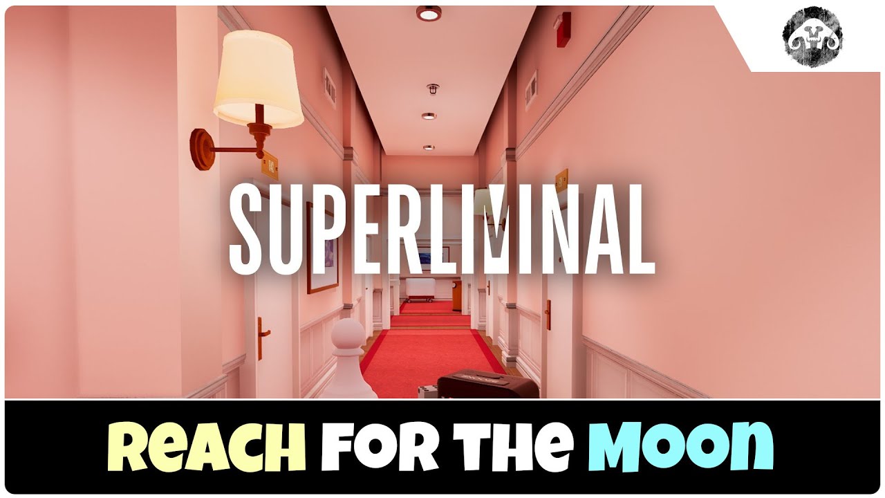 SUPERLIMINAL #1 : Reach For The Moon