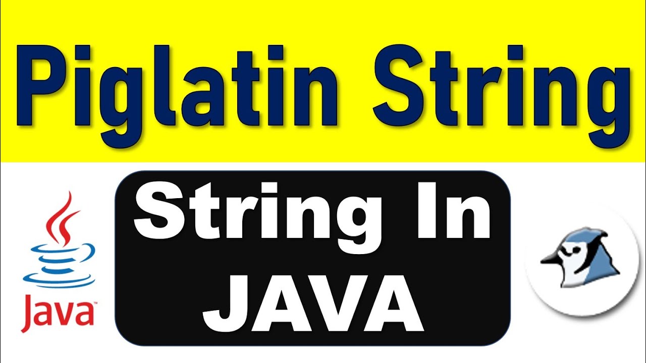 Piglatin string| TechVidya | String in JAVA