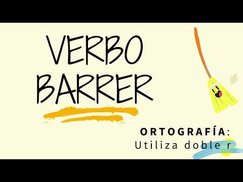 Conjugar verbo BARRER en pasado (pretérito), presente y futuro