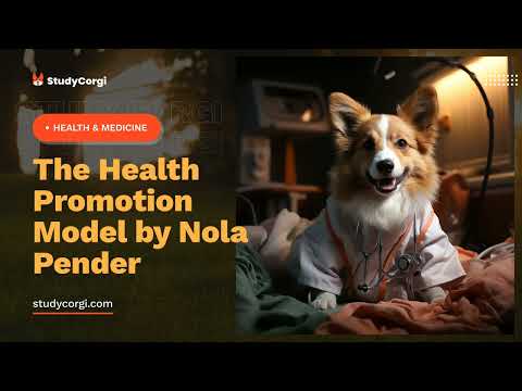 The Health Promotion Model by Nola Pender - Essay Example