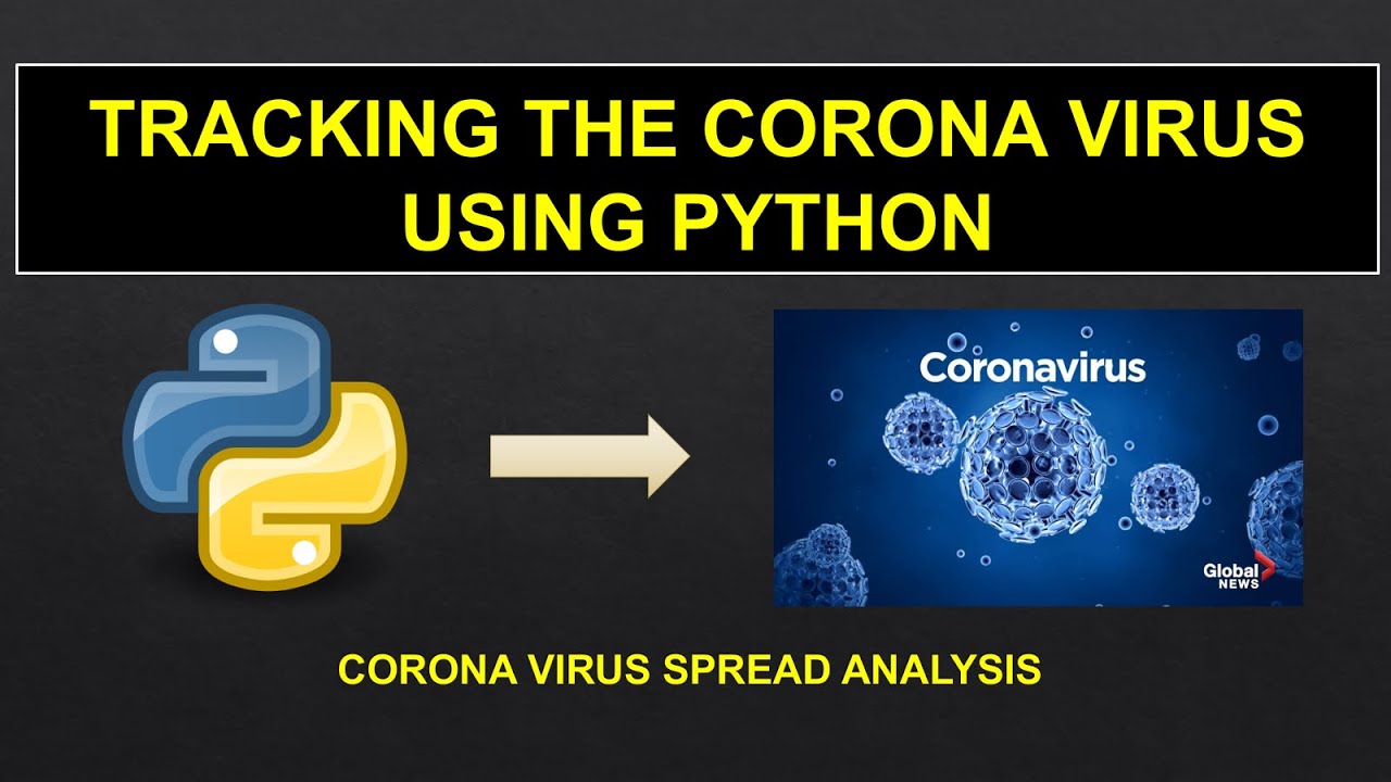 | Corona virus spread analysis using python programming | | Python tutorials |