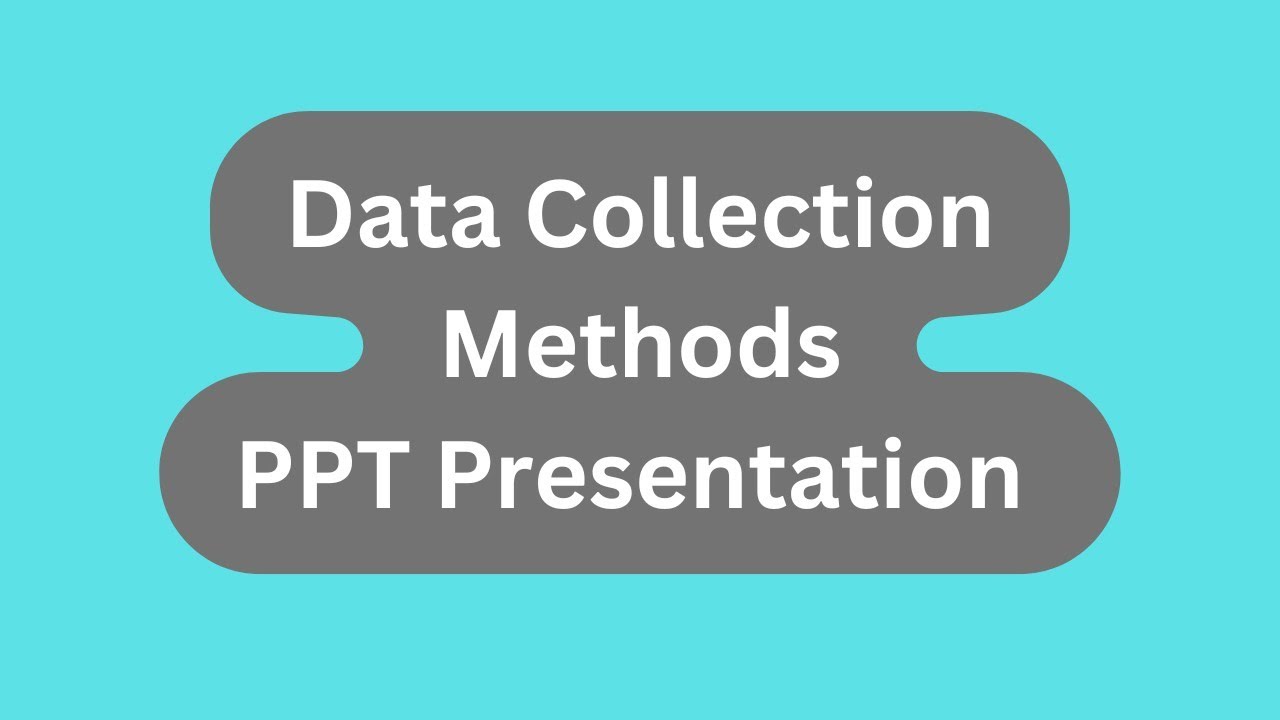 Data Collection Methods PPT Presentation Seminar Download: Primary and Secondary