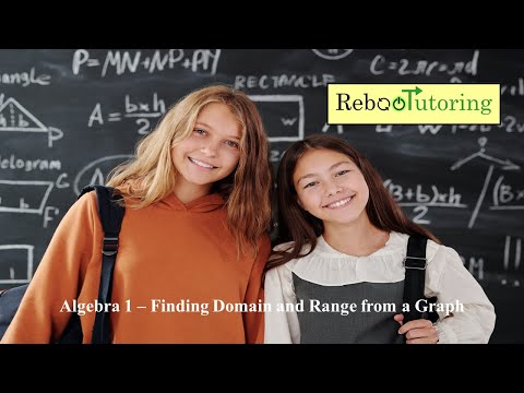 Algebra 1 - Finding Domain and Range from a Graph