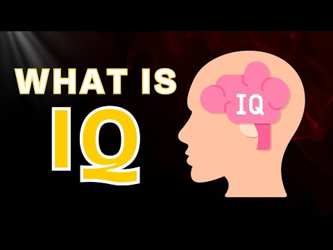 What Is IQ? The Truth About Intelligence Explained