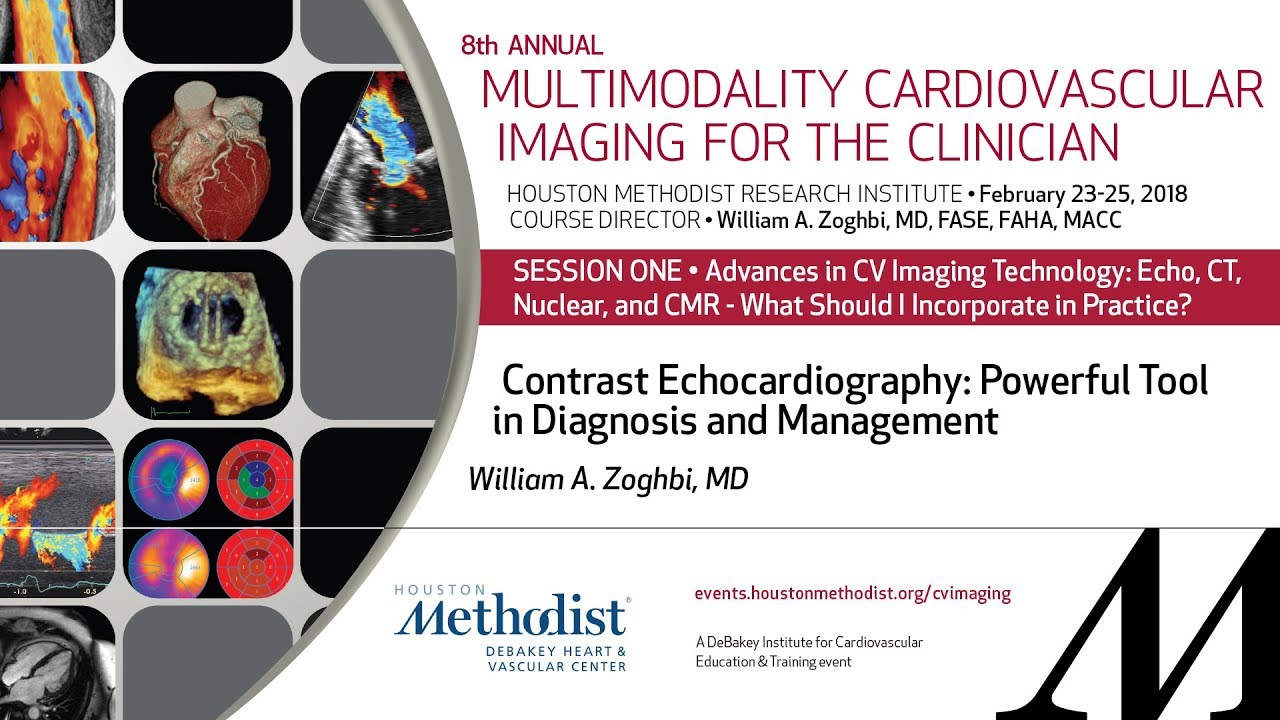 Contrast Echocardiography: Powerful Tool in Diagnosis and Management (WILLIAM A  ZOGHBI, MD)