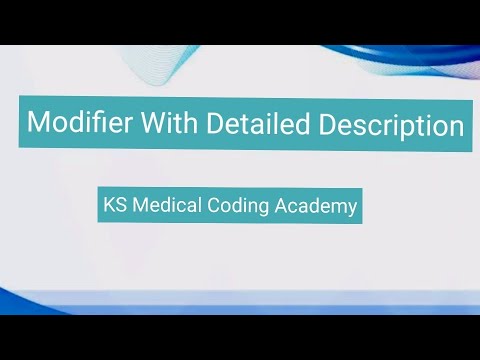 Modifier With Detailed Description | CPT Modifiers | HCPCS Modifiers