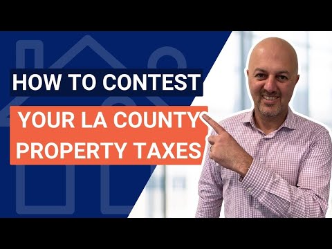 How to Contest Your LA County Property Taxes