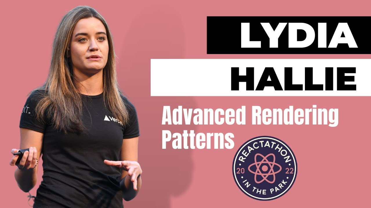 Advanced Rendering Patterns: Lydia Hallie