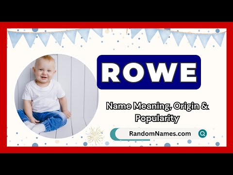 Rowe - Baby Boy Name Meaning, Origin & Popularity - RandomNames.com