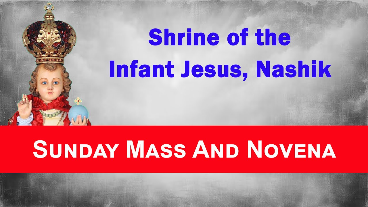 Sunday Mass & Novena || 10 May 2026 || Infant Jesus Shrine Nashik || 12pm ||
