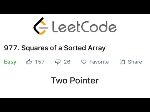 LeetCode Squares of a Sorted Array Explained - Java