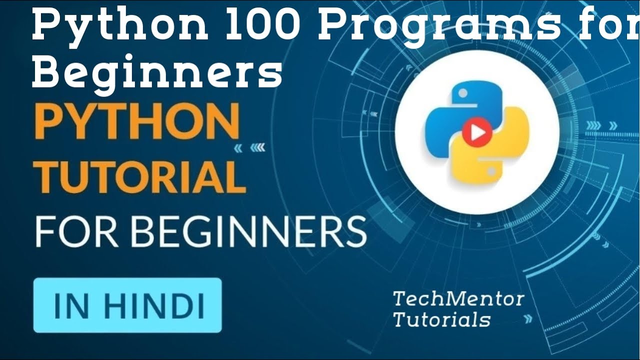 Python 100 Programs for Beginners