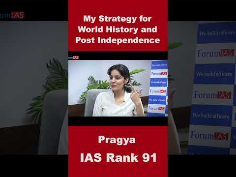 My Strategy for World History and Post Independence | Pragya | IAS Rank -91 | #shorts