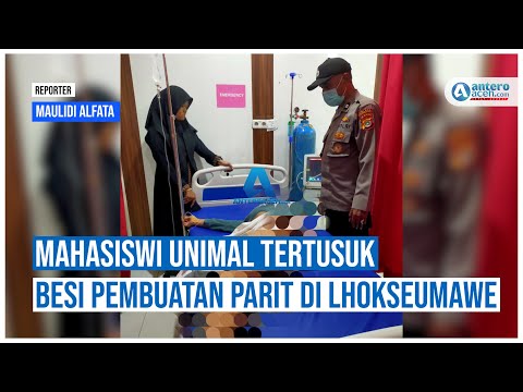 Video : Mahasiswi Unimal Tertusuk Besi Pembuatan Parit di Lhokseumawe