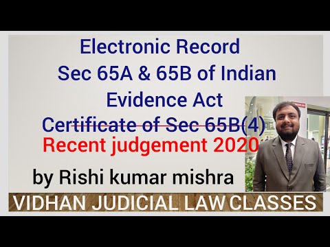 Electronic Record Sec 65A & 65B of Evidence Act Certificate of Sec 65B ...