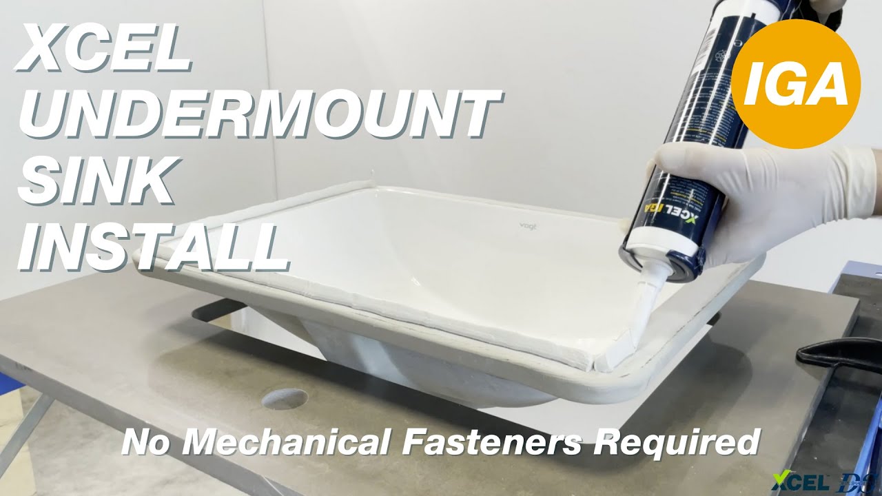 Xcel IGA - Undermount Sink Install (No Mechanical Fasteners Required)