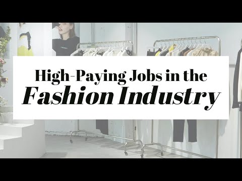 High-Paying Jobs in the Fashion Industry