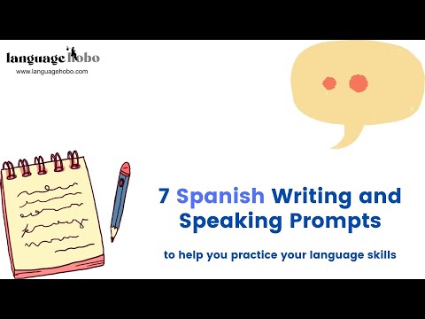 7 Spanish writing and speaking prompts to help you practice your language skills