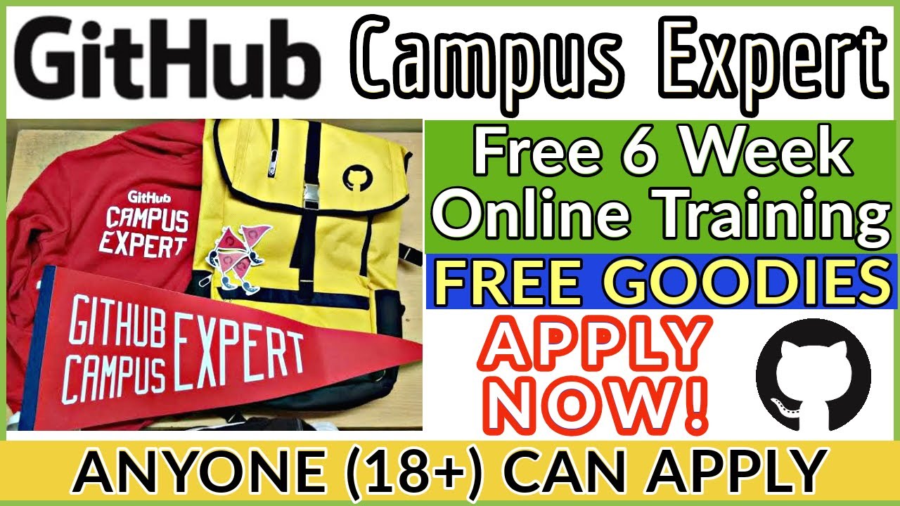 GitHub Campus Experts Program | GitHub FREE GOODIES | GitHub Free online Training & CERTIFICATE
