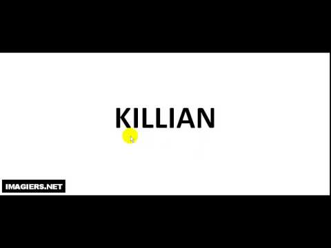 How to pronounce KILLIAN