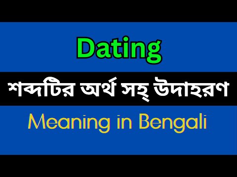 Dating Meaning in Bengali/Dating Mane Ki, Dating Explain in Bengali