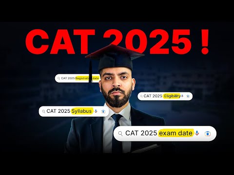 CAT exam 2025 COMPLETE Details ➤ FREE Resources, Syllabus, How to Prepare, cutoff