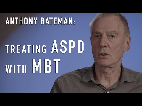 Treating ASPD with MBT (Mentalization-Based Treatment) | ANTHONY BATEMAN