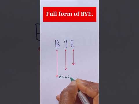 Full form of BYE.