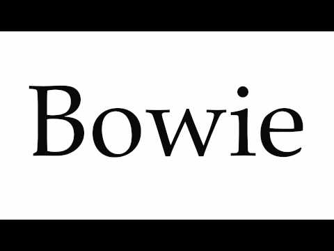 How to Pronounce Bowie