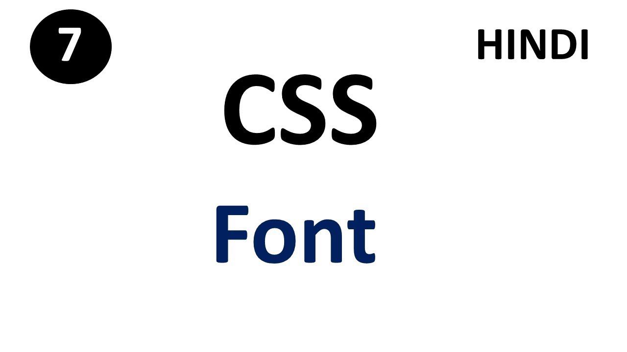 CSS Font  | Part -7  | CSS Tutorial For Beginners | Tutorial007